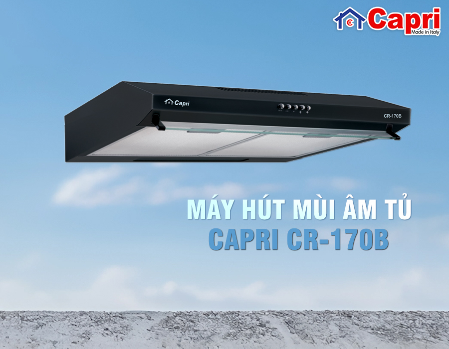 Top 5 sản phẩm máy hút mùi cổ điển của Capri cho không gian bếp nhỏ